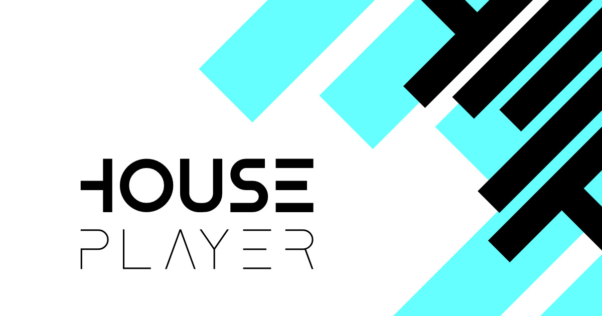 HOUSE PLAYER | Official Homepage | House Live-Act